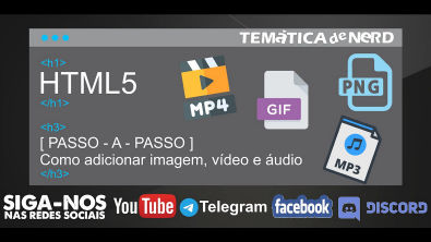 HTML5 - [PASSO-A-PASSO] - Como adicionar imagem, vídeo e áudio - Html5 ...