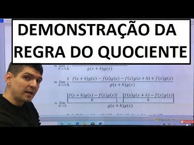 Demonstração da regra do quociente (DERIVADAS 7 DE 40) - Cálculo I