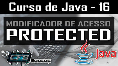 PROTECTED em Java, como usar este modificador de acesso - Curso de Java ...