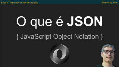 O que é JSON - JavaScript Object Notation - Javascript