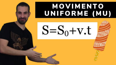 MOVIMENTO UNIFORME (MU) - Conceitos Iniciais - Física I