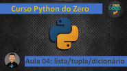 Curso de Python - Aula 04 - Lista, Tupla e Dicionário em Python - Mini ...