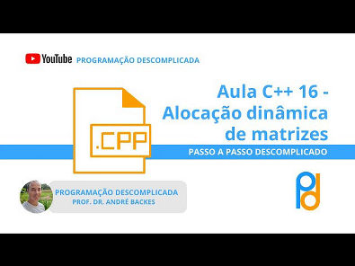 [C] Aula 16 - Alocação dinâmica de matrizes - Estrutura de Dados I