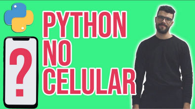 COMO PROGRAMAR EM PYTHON NO CELULAR - Python