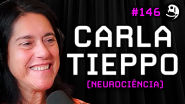Carla Tieppo Neurociência, Felicidade, Dopamina e Serotonina | Lutz Podcast 146 - Psicologia