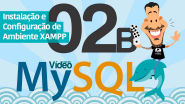Curso MySQL 02b - Instalando o XAMPP - Algoritmos