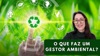 O Que Faz Um Gestor Ambiental Educação Ambiental