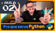 Curso Python 02 - Para que serve o Python? - Programação Orientada A ...