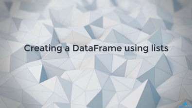 4 Creating a DataFrame using lists - Algoritmos e Programação