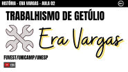 TRABALHISMO DE VARGAS | PAI DOS POBRES | GETÚLIO VARGAS - História